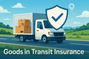 What Is Goods in Transit Insurance & Why It Matters